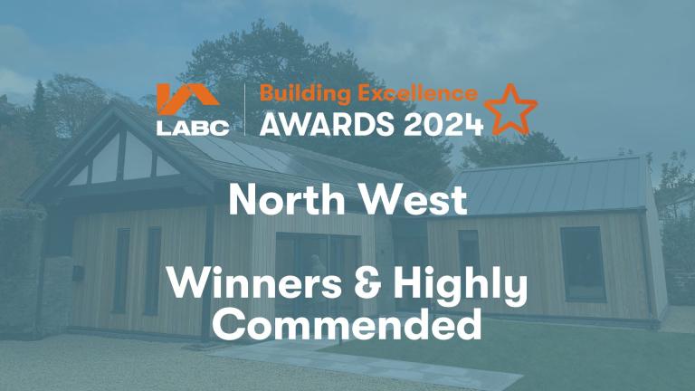 Regional Winners & Highly Commended 2024 | LABC